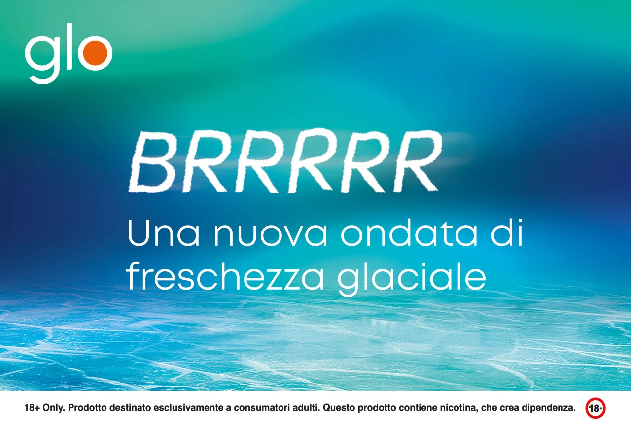 L’estate non è mai stata così fresca, con glo™!